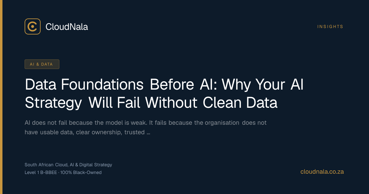 Data Foundations Before AI: Why Your AI Strategy Will Fail Without ...
